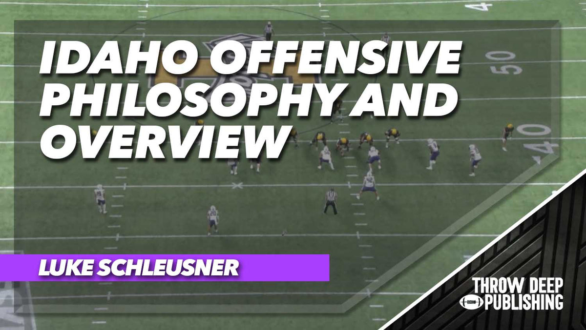 Idaho Offensive Philosophy and Overview – Throw Deep Publishing