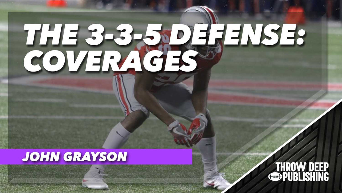 The 3-3-5 Defense Video 2: Coverages - Throw Deep Publishing