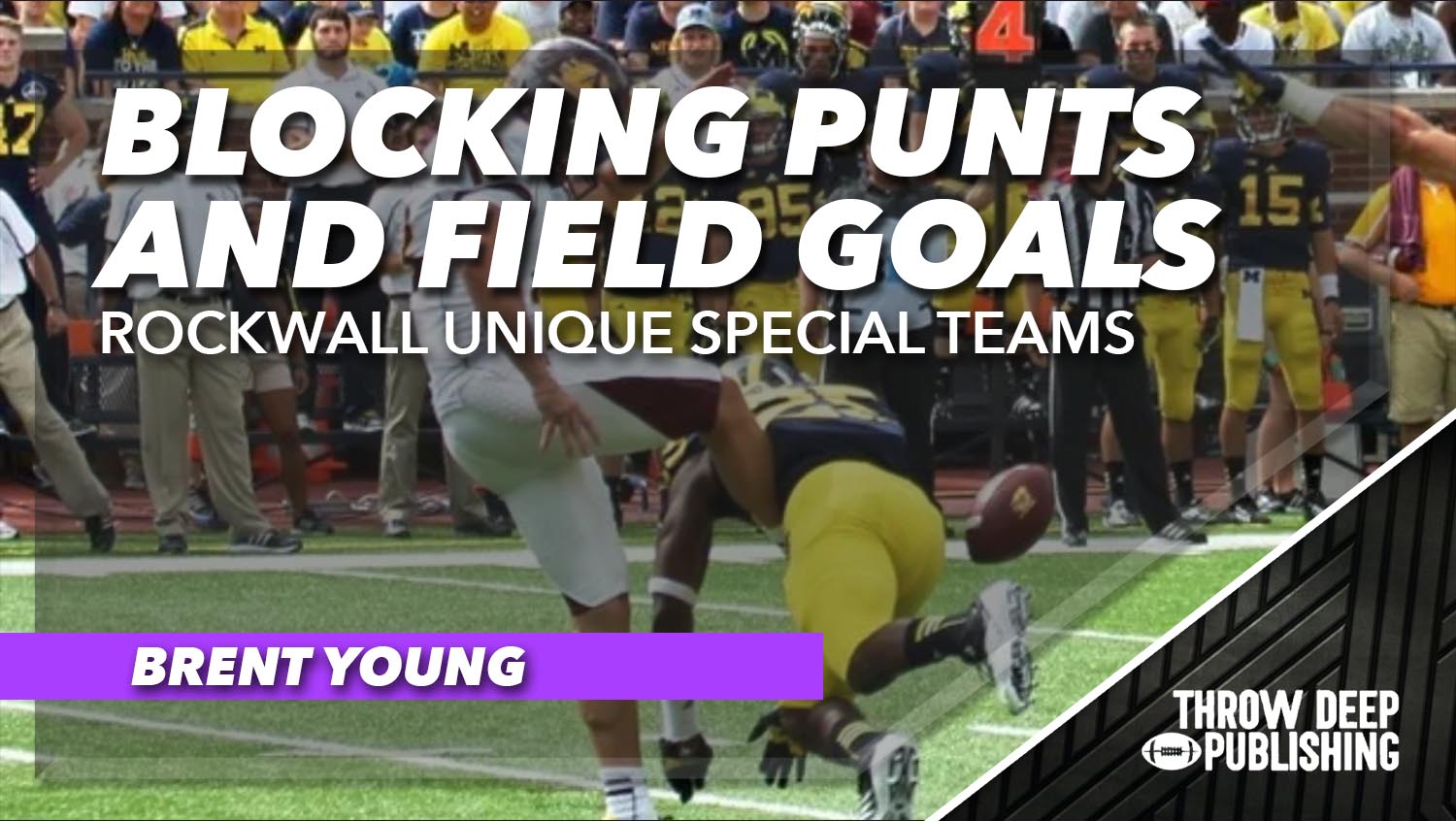 PAT/Field Goal/Block Videos – Throw Deep Publishing