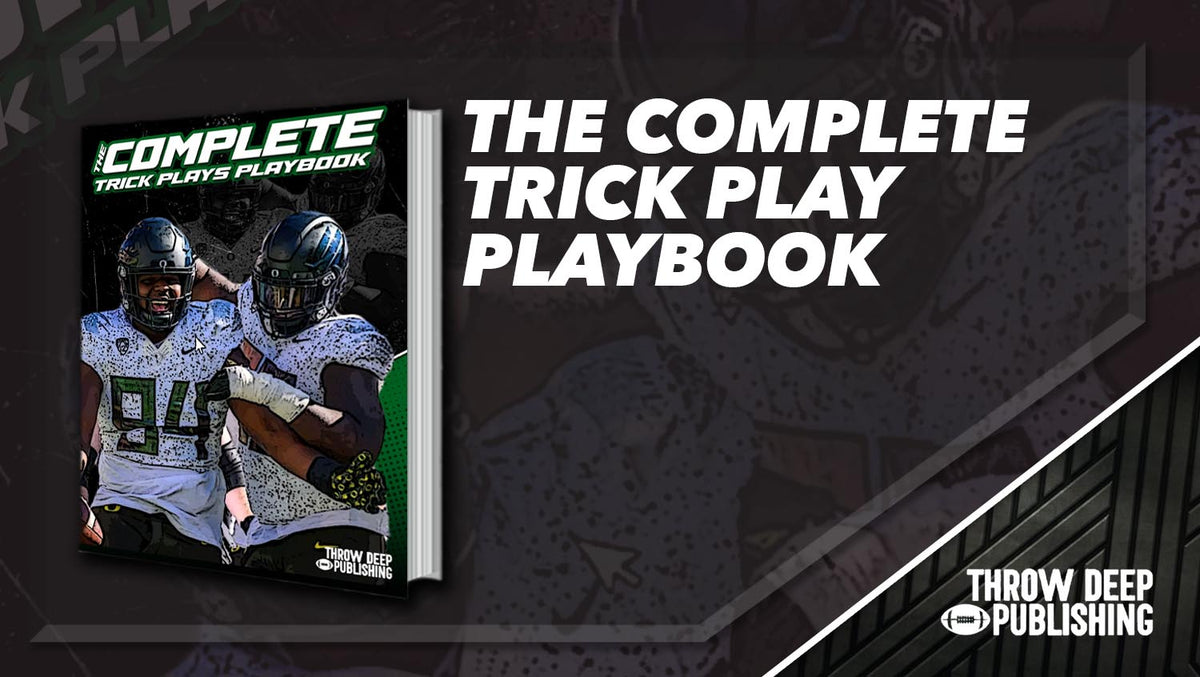The Complete Trick Plays Playbook – Throw Deep Publishing