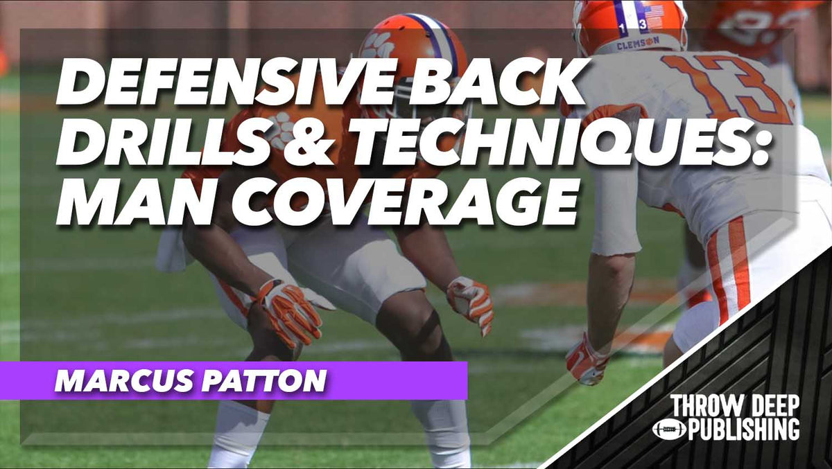 Defensive Back Drills & Techniques: Man Coverage – Throw Deep Publishing