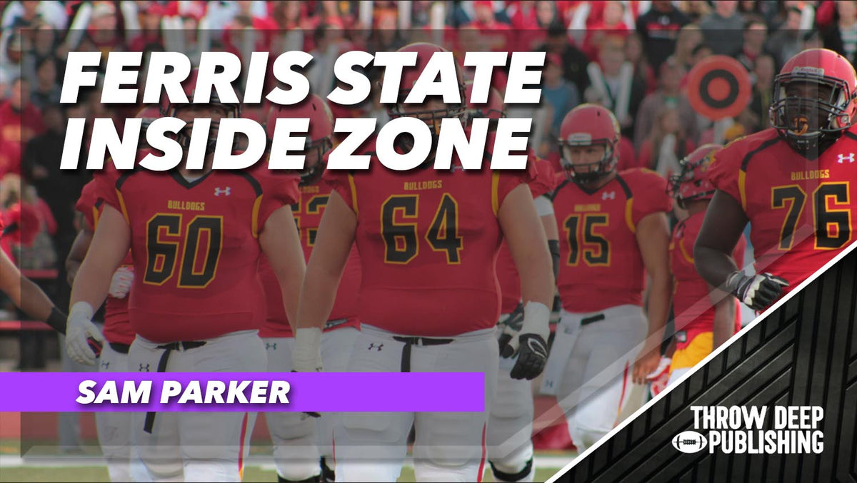 Ferris State Offense - Video 1 - Inside Zone – Throw Deep Publishing
