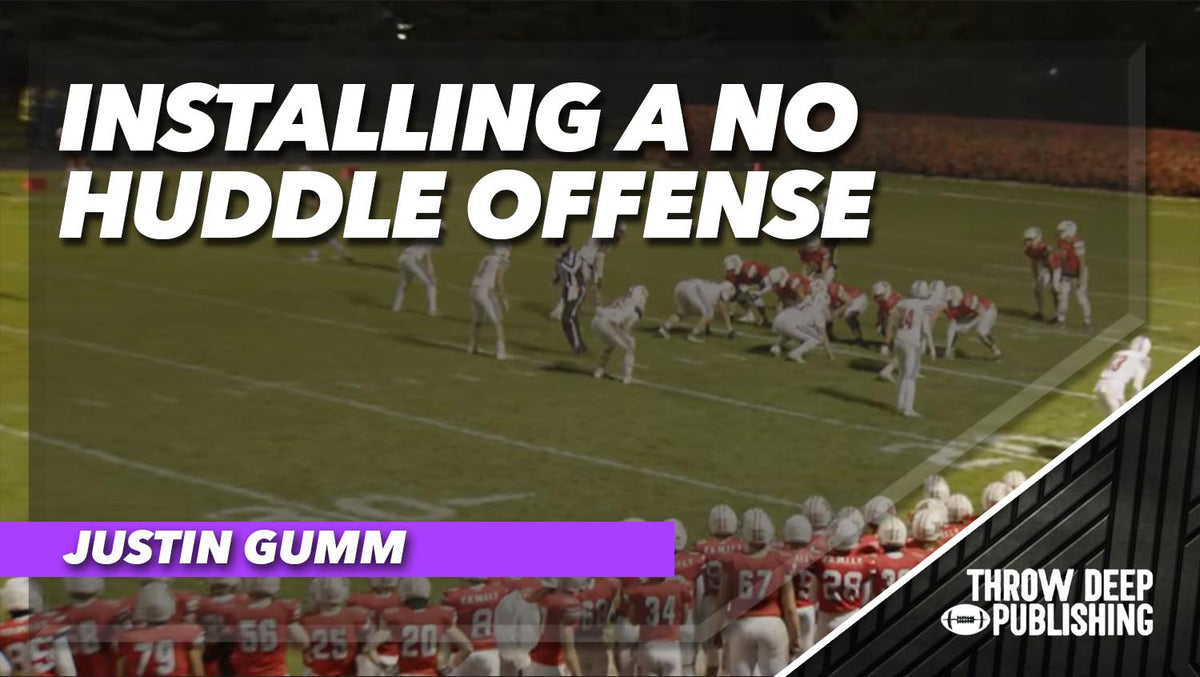 Installing a No Huddle Offense – Throw Deep Publishing