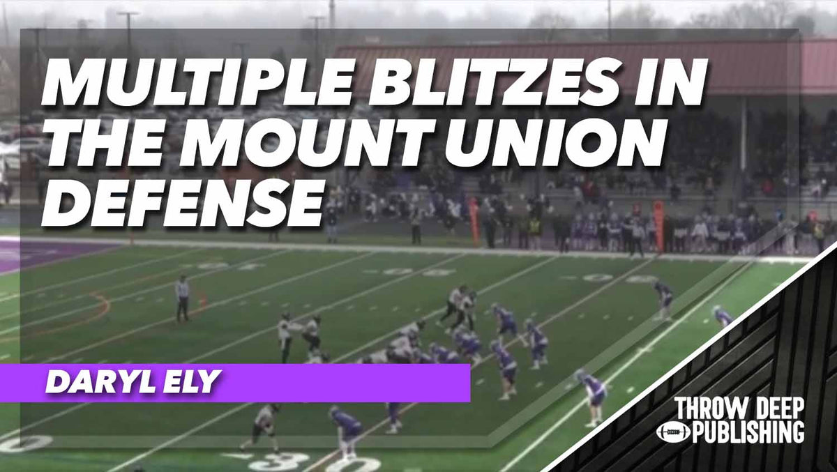 Multiple Blitzes in the Mount Union Defense – Throw Deep Publishing