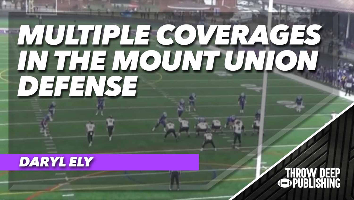 Multiple Coverages in the Mount Union Defense – Throw Deep Publishing