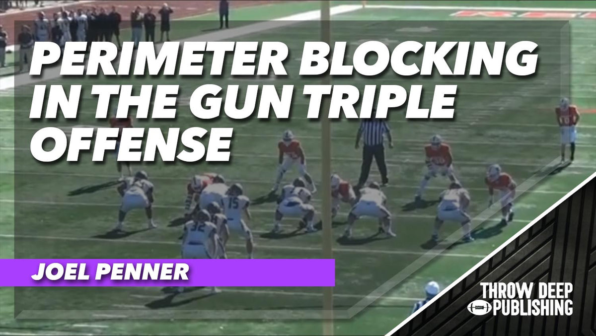 Perimeter Blocking in the Gun Triple Offense – Throw Deep Publishing