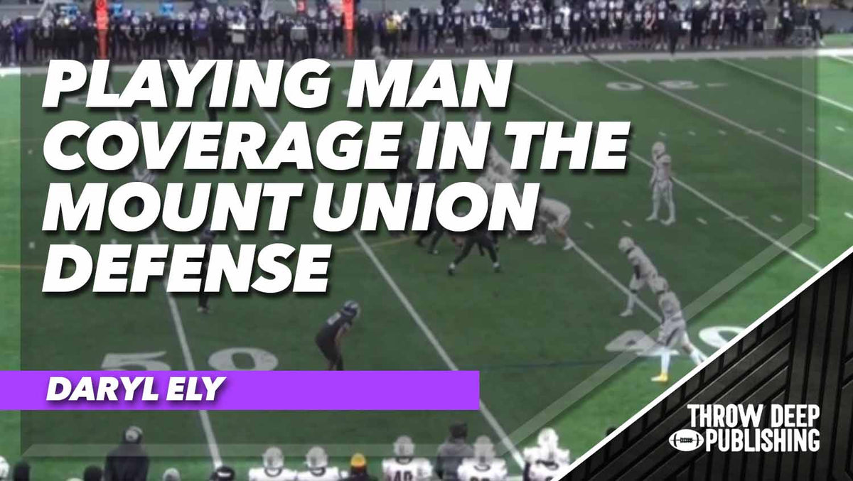 Playing Man Coverage in the Mount Union Defense – Throw Deep Publishing