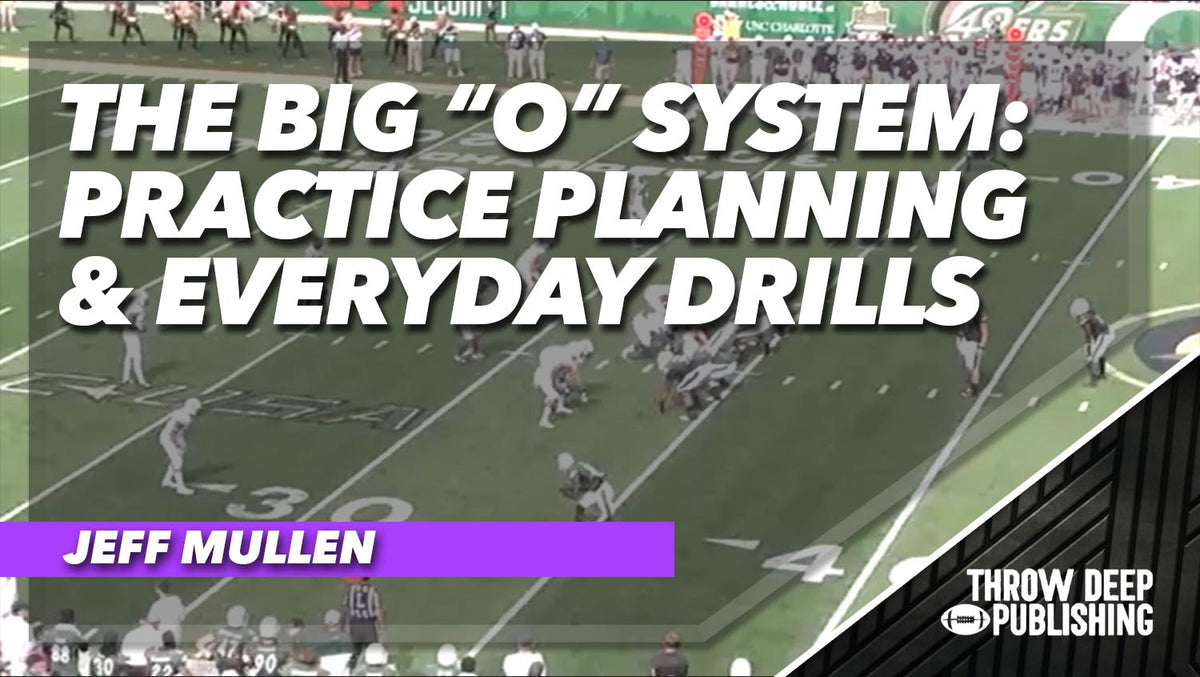 The Big "O" System: Practice Planning & Every Day Drills – Throw Deep ...