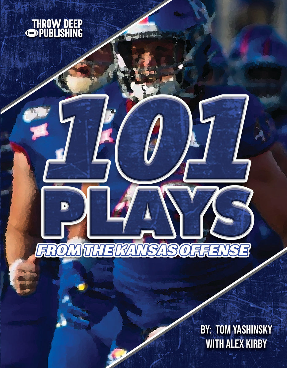 101 Plays from the Kansas Offense – Throw Deep Publishing