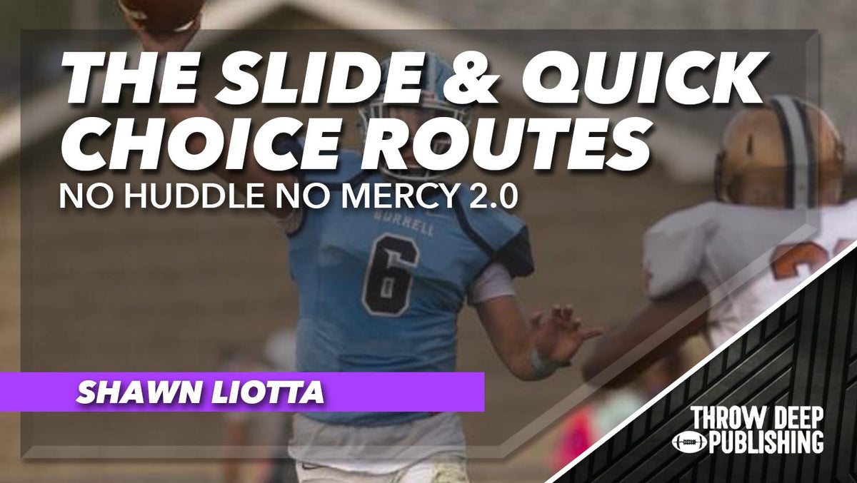 No Huddle No Mercy 2.0 : Video 8 - Slide & Quick Choice – Throw Deep ...